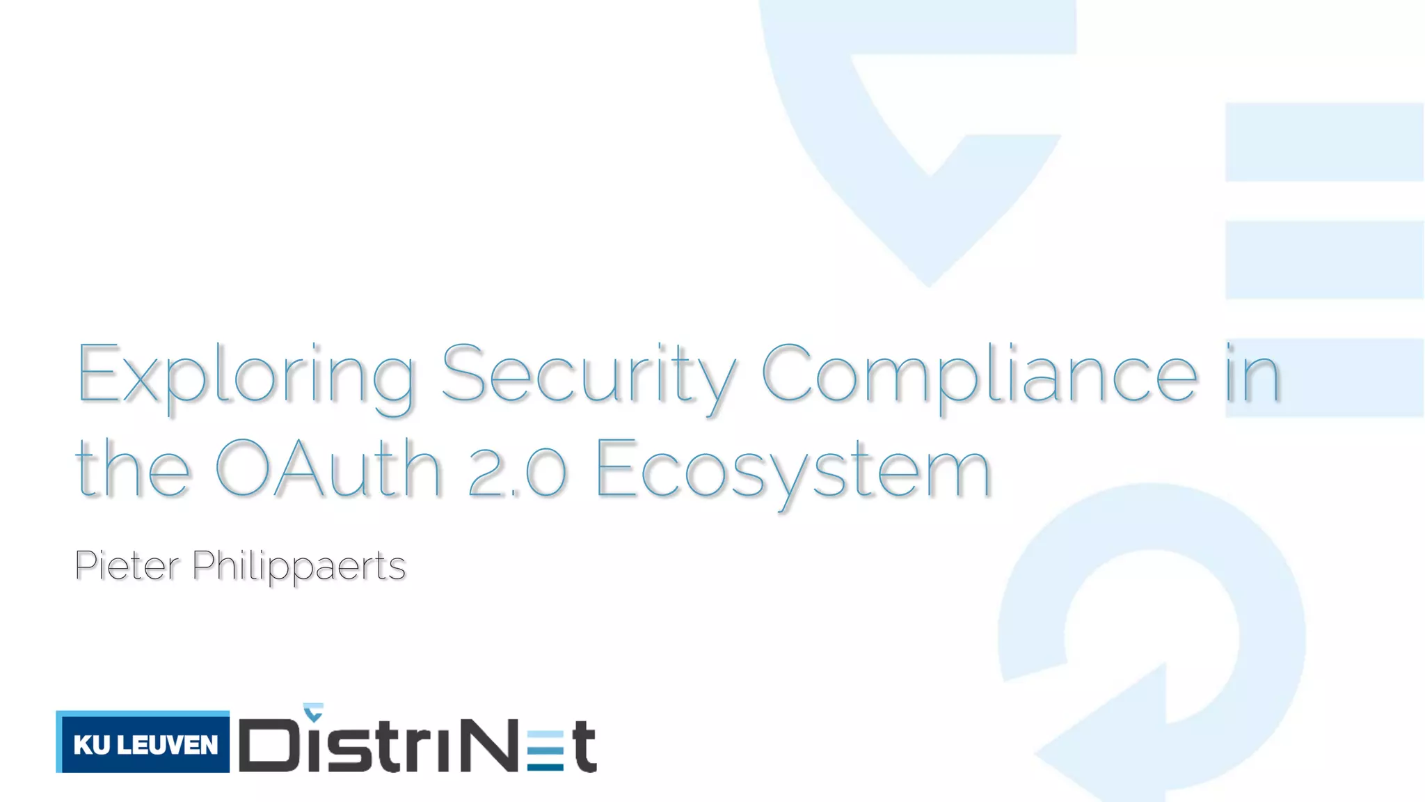 APIsecure 2023 - Exploring Security Compliance in the OAuth 2.0 ...