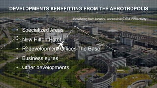 Developing the Airport City and Aerotropolis - Drs.Pieter van der Horst MSc MRE MRICS, Sr. Real ...