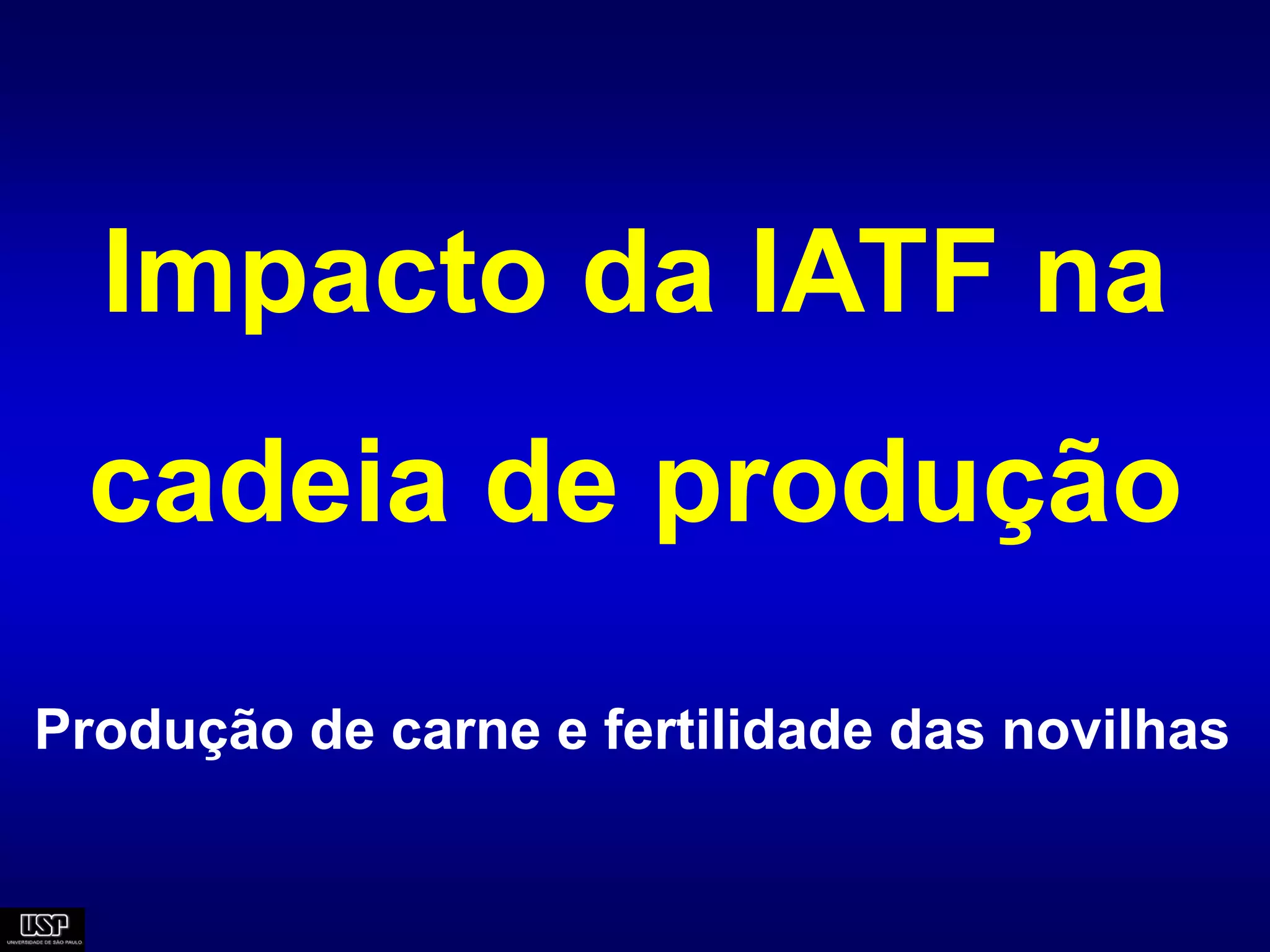 Atualização dos protocolos de IATF, SOV/OPU-FIV E TETF para vacas de ...
