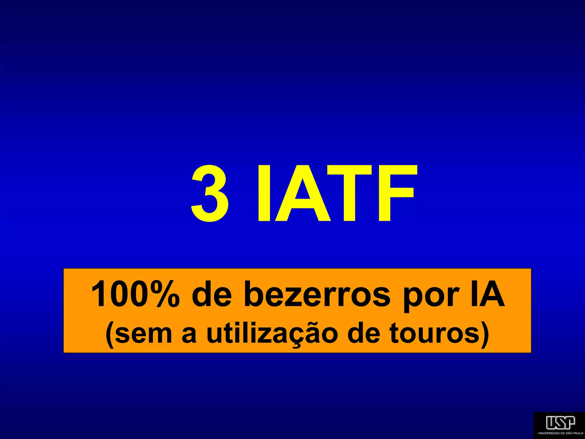 Atualização dos protocolos de IATF, SOV/OPU-FIV E TETF para vacas de ...