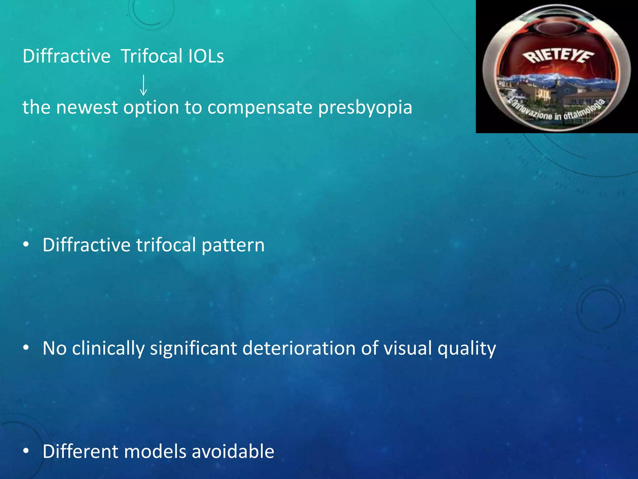 Nuovo IOL TRIFOCALE: caratteristiche tecniche | PPT
