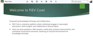 Empowering Innovation: Dive into the Vibrant Community of PiEV Core | PPT