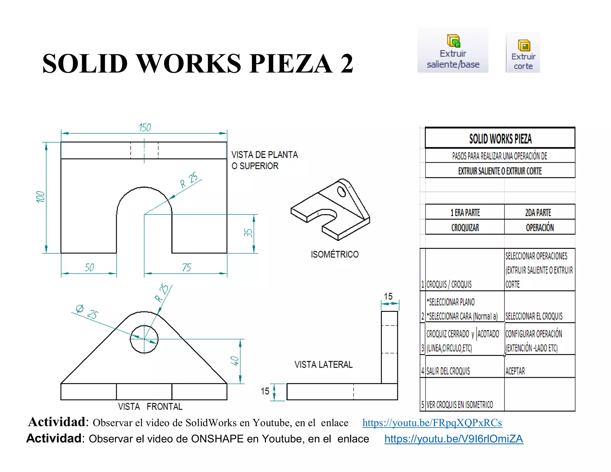PIEZA 1 y 2 BÁSICA Solidworks- ONSHAPE Extruir Saliente y Corte.pdf