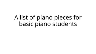 piezas basicas para piano de compositores clasicos y romanticos.pptx