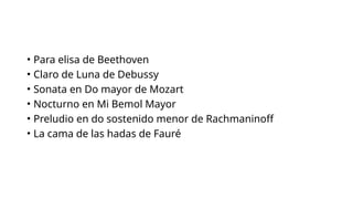 piezas basicas para piano de compositores clasicos y romanticos.pptx
