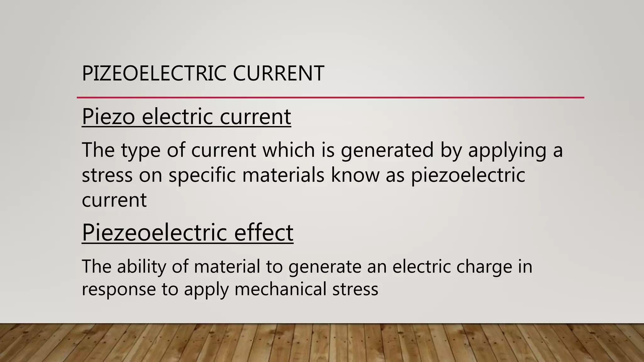 Piezo Electric Effect | PPTX