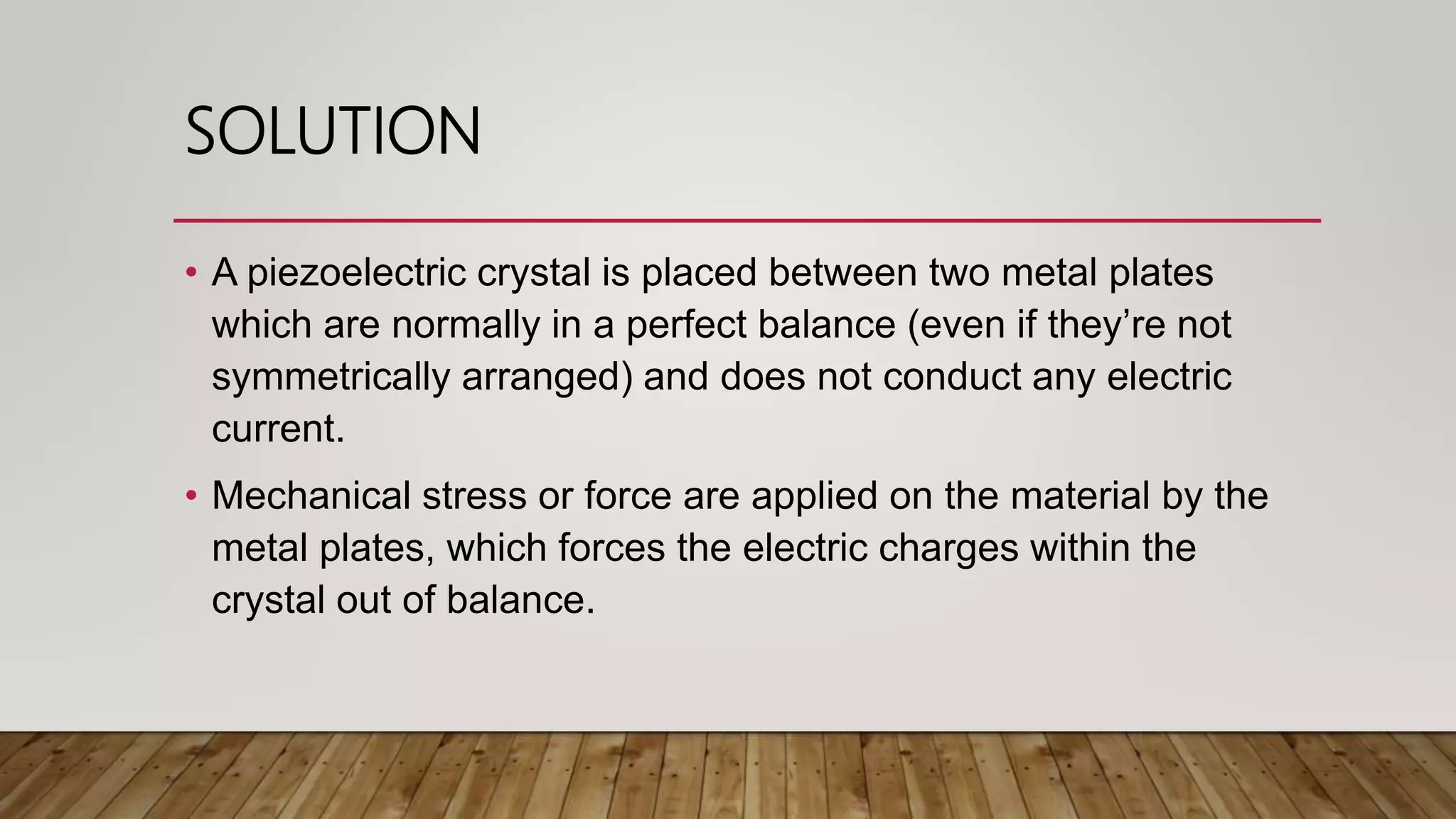 Piezo Electric Effect | PPTX