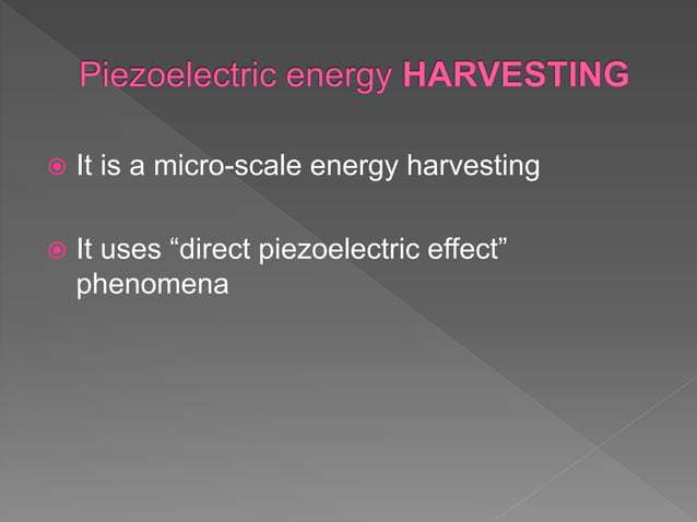Piezo electric energy harvesting | PPTX | Geology | Science