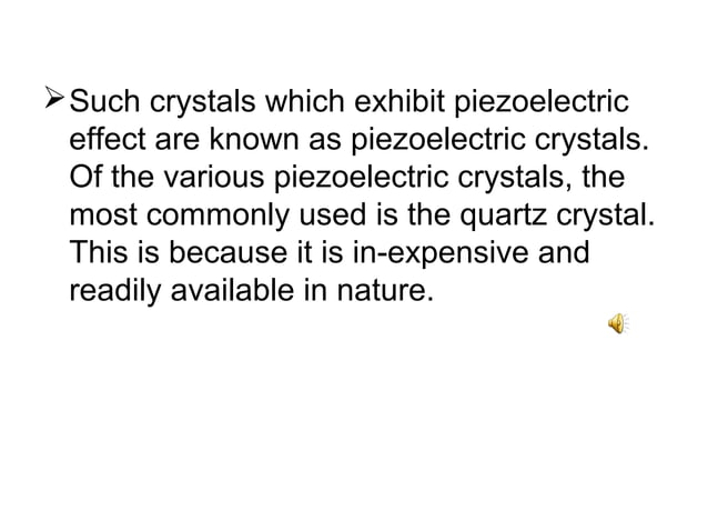 Piezoelectric crystals | PPT | Chemistry | Science