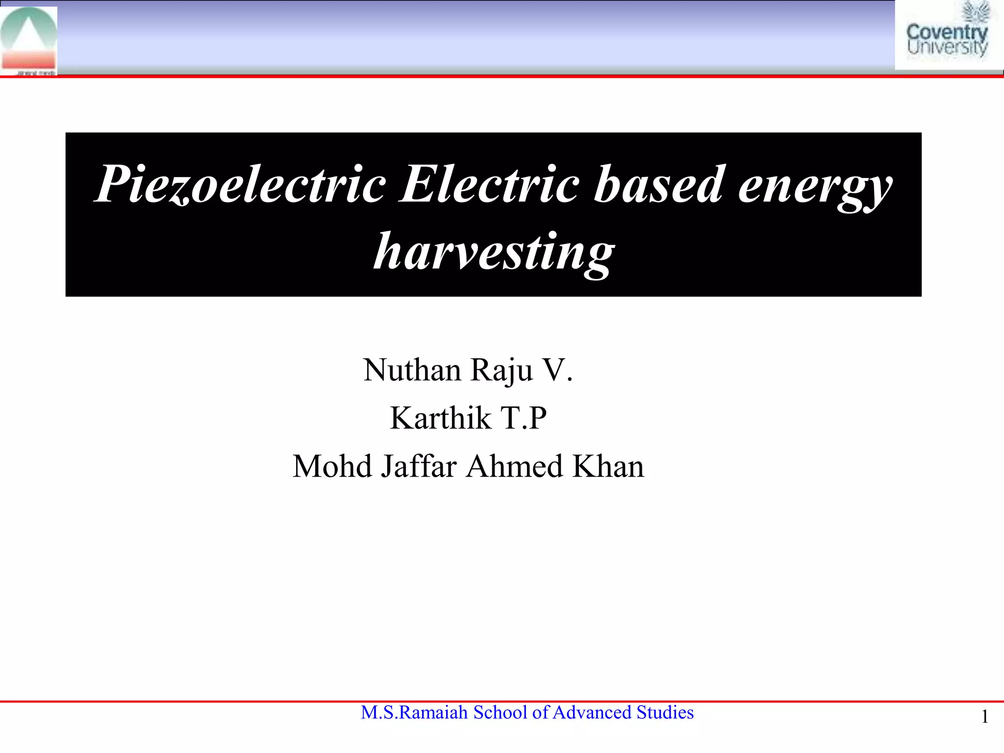 Piezoelectric electric based energy harvesting | PPTX