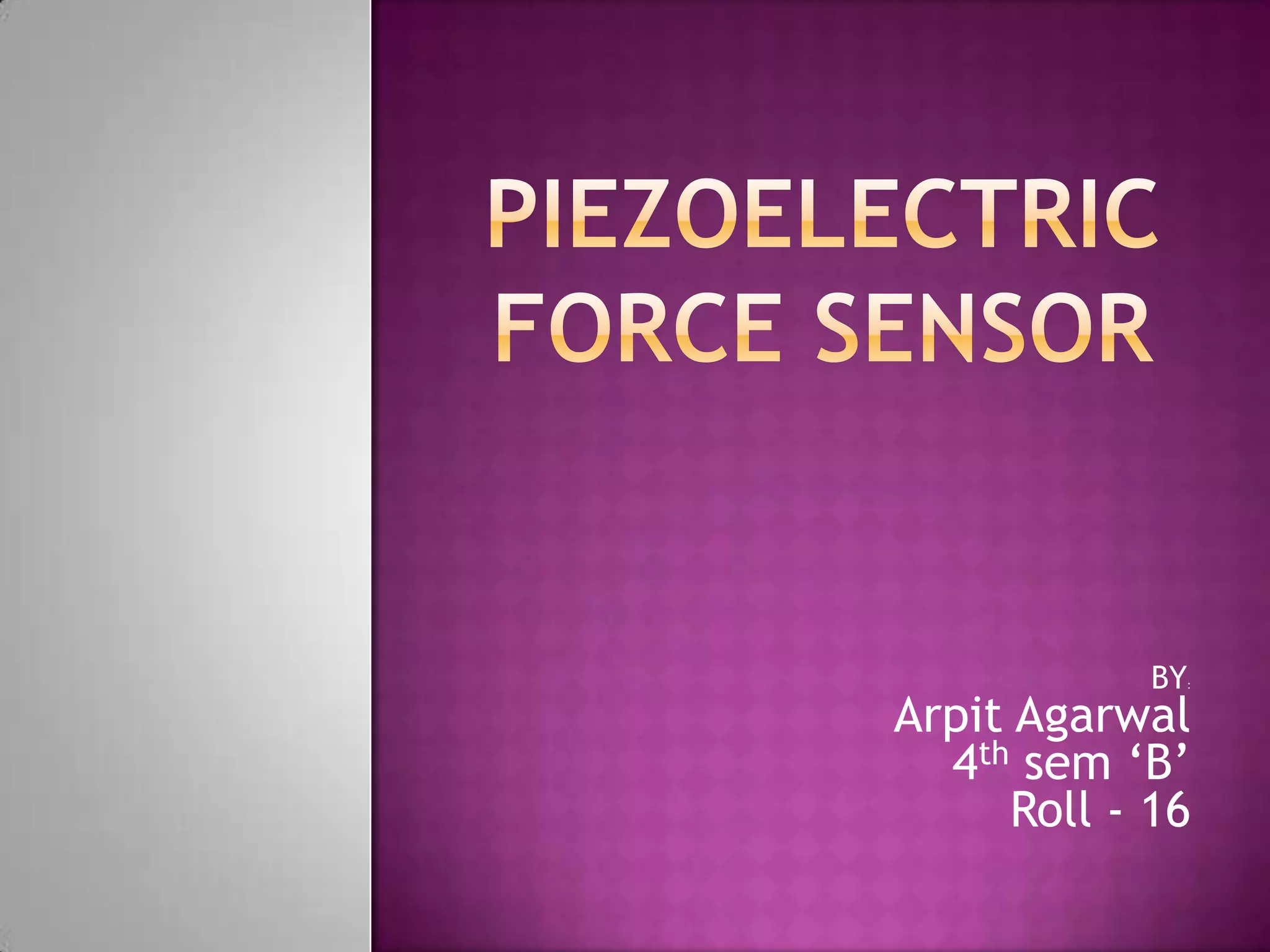 Piezoelectric force sensor | PPT