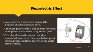 Piezoelectric transducer and its working | PPTX