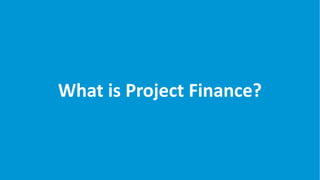 An Overview Of Project Financing | PPTX