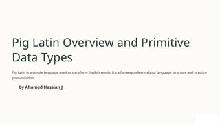 Pig-Latin-Overview-and-Primitive-Data-Types.pptx