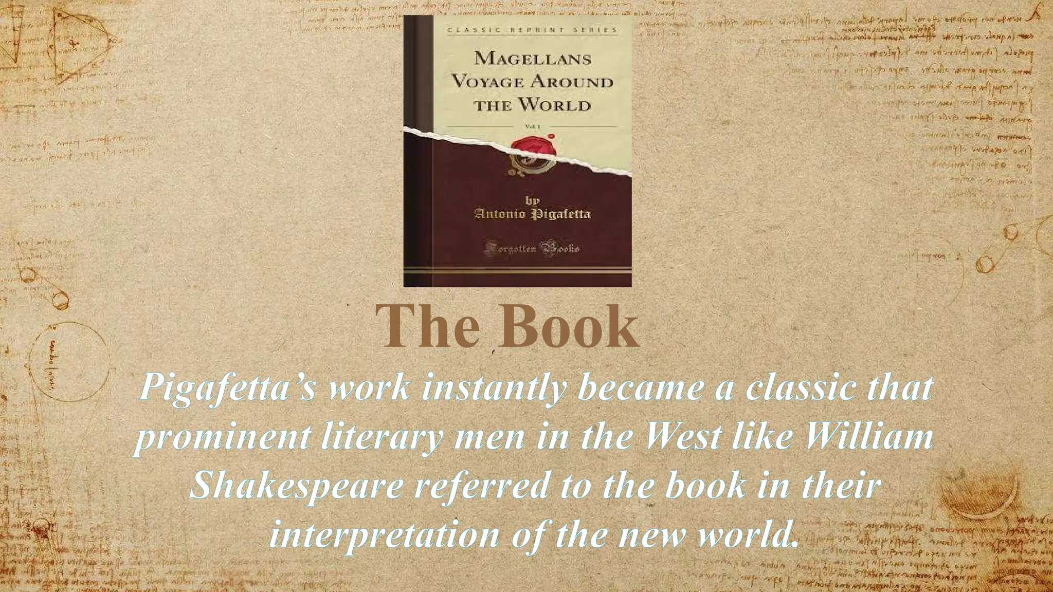 Pigafetta Lecture.pptx history and readings | PPTX