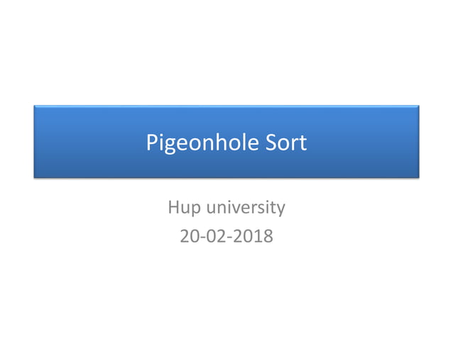 Pigeonhole sort | PPTX