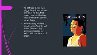 Piggy Character Analysis: Lord of the Flies | PPTX