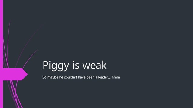 Piggy Character Analysis: Lord of the Flies | PPTX