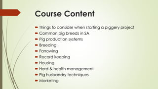 Pig Husbandry, apply basic pig husbandry practices | PDF