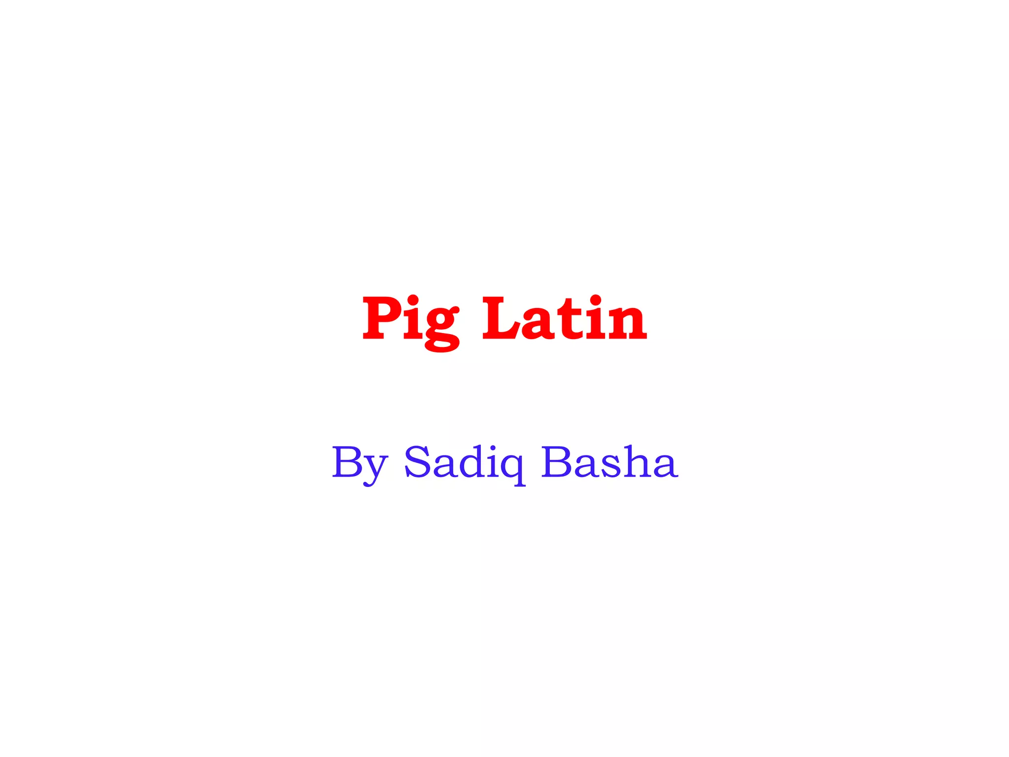 Pig latin | PPTX