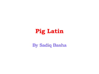 Pig latin | PPTX