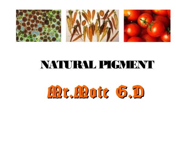 Food pigments ppt - nelohealing