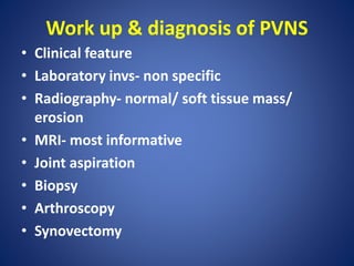 Pigmented villonodular synovitis31may16 | PPTX