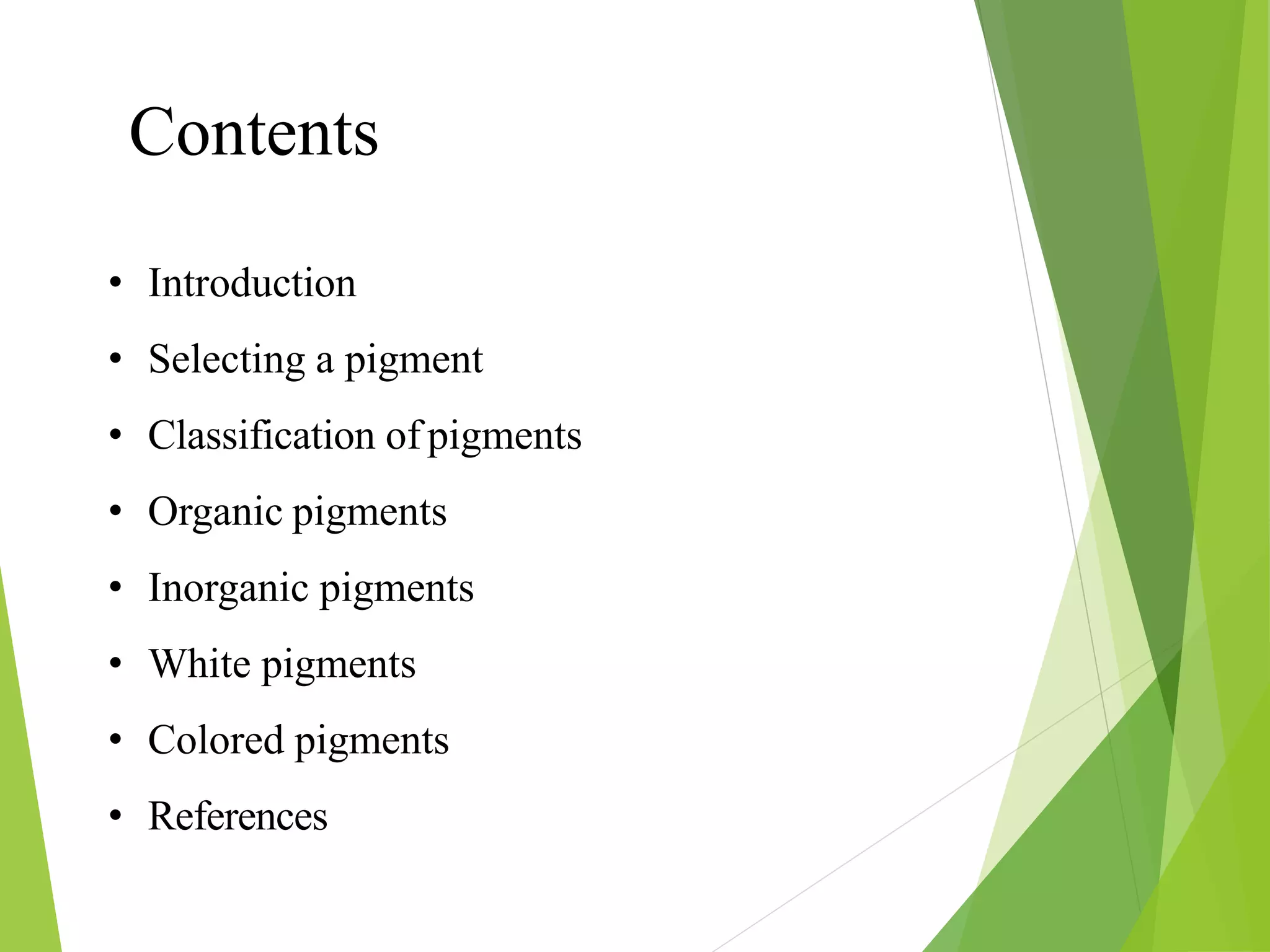 Types of paint pigments by LAIQ | PPTX