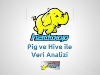 Pig ve Hive ile Hadoop Üzerinde Veri Analizi v2 | PDF