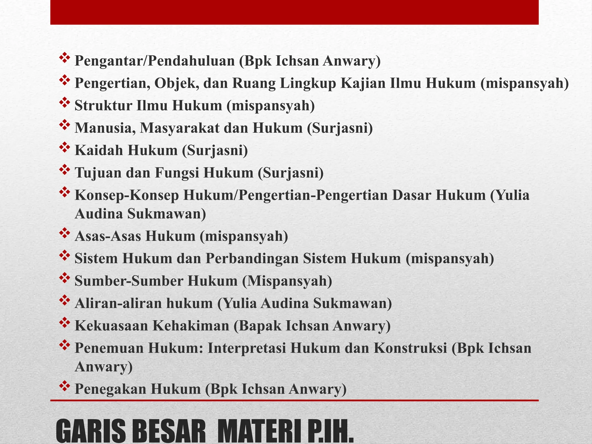 PIH-Pengertian,Objek, Ruang Lingkup, Struktur Ilmu Hk.ppt