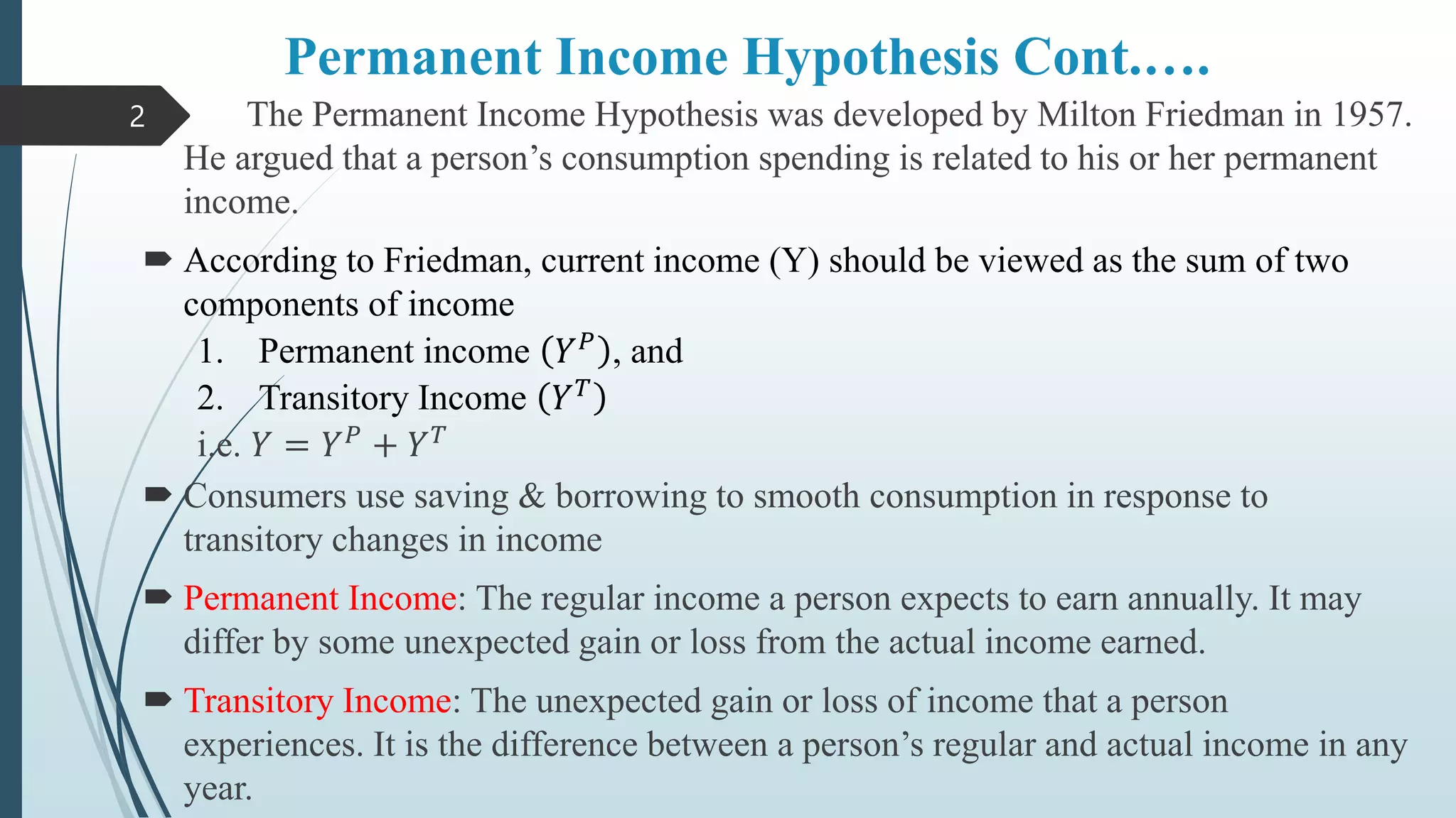 Permanent and Life Cycle Income Hypothesis | PPTX