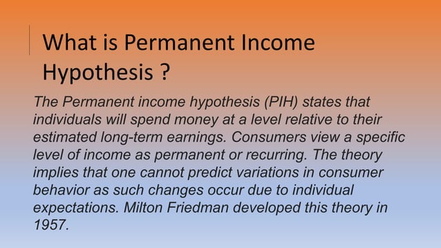 Permanent Income Hypothesis.pptx | Personal Finance