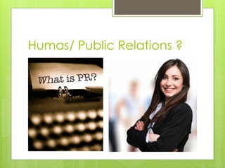 PIH (Definisi, Evolusi dan Sejarah Humas) (1).pptx