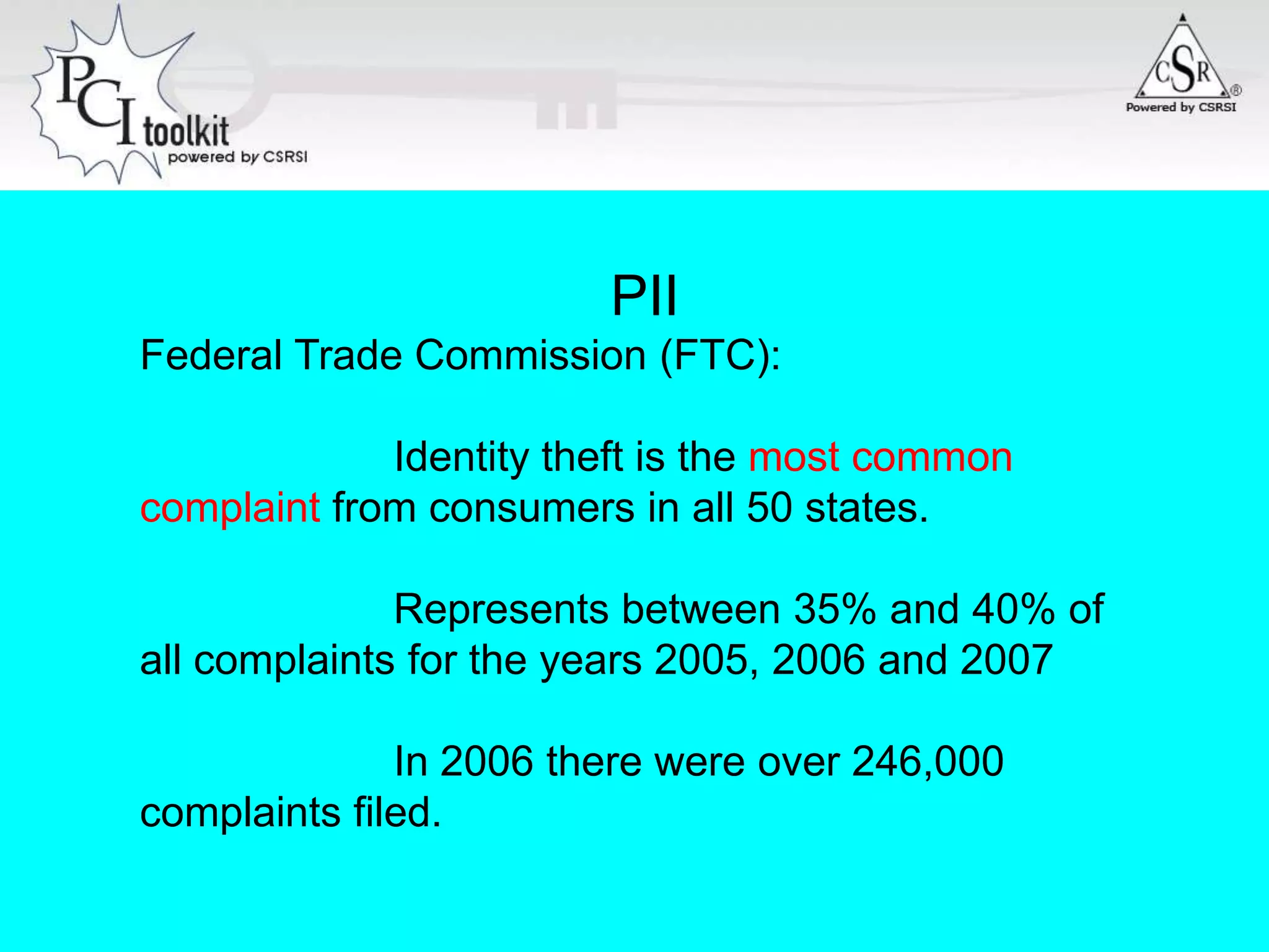 Personally Identifiable Information – FTC: Identity theft is the most…
