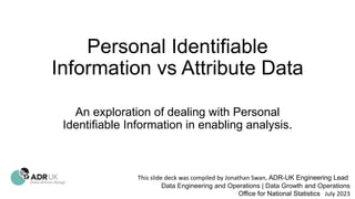 Personal identifiable information vs attribute data | PPTX