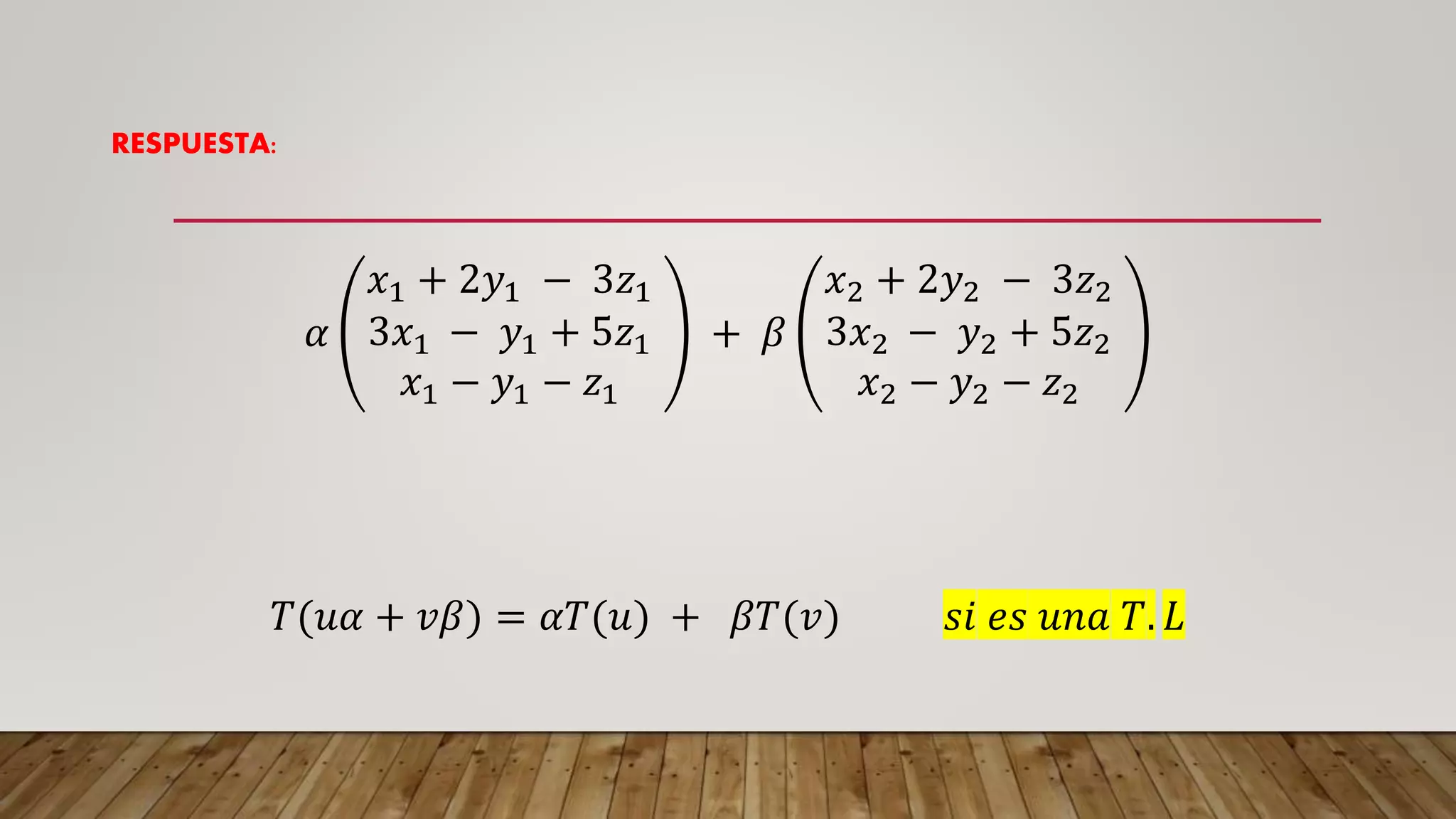 taller transformaciones lineales | PPT