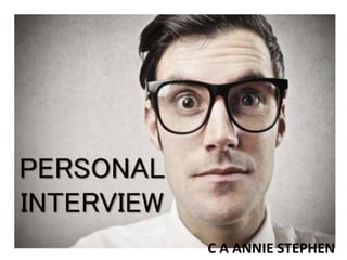 PERSONAL INTERVIEW TIPS | PPT | Free Download