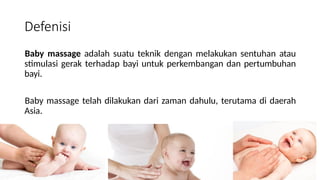 PIJAT BAYI BESERTA TEKNIK TEHNIKNYA pptx | PPTX