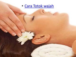 Pijat Masa Nifas & Totok Wajah | PPTX