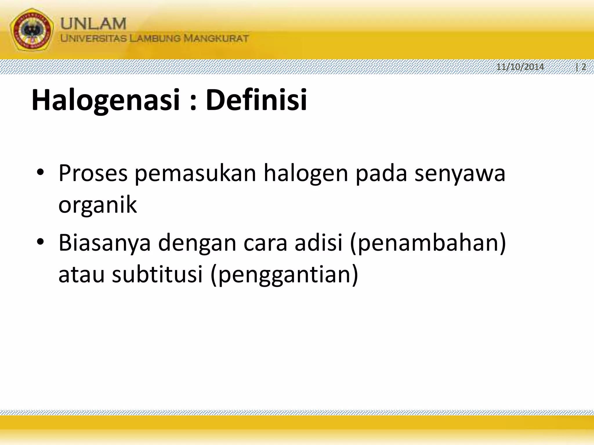 Pik 2 bab 4_halogenasi | PPTX