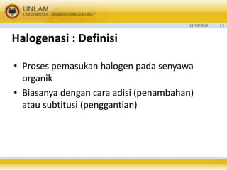 Pik 2 bab 4_halogenasi | PPTX