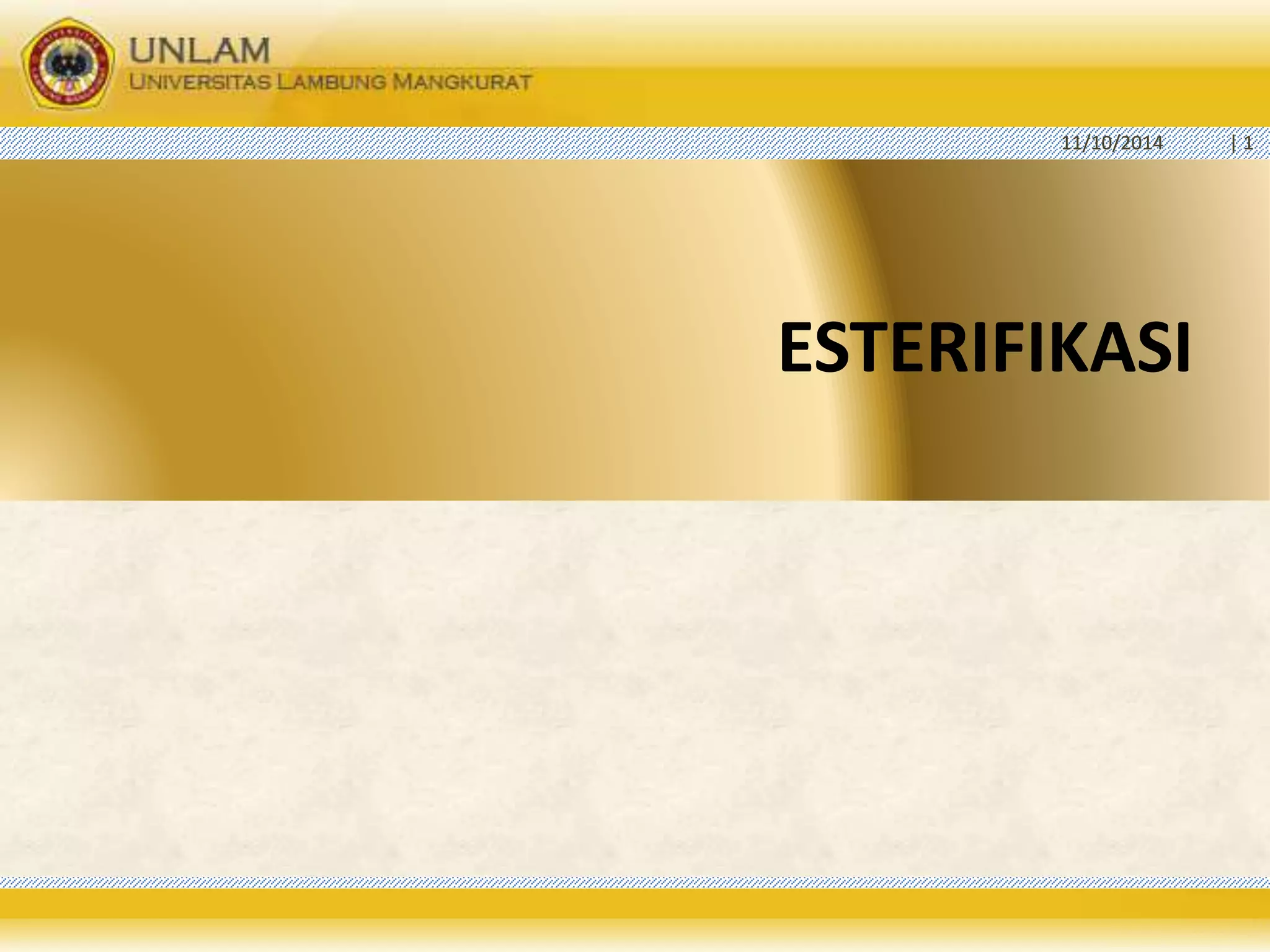 Pik 2 bab 6_esterifikasi | PPTX