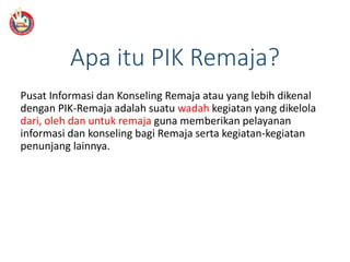 PIK REMAJA.pptx