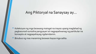 PIKTORYAL NA SANAYSAY.pptx