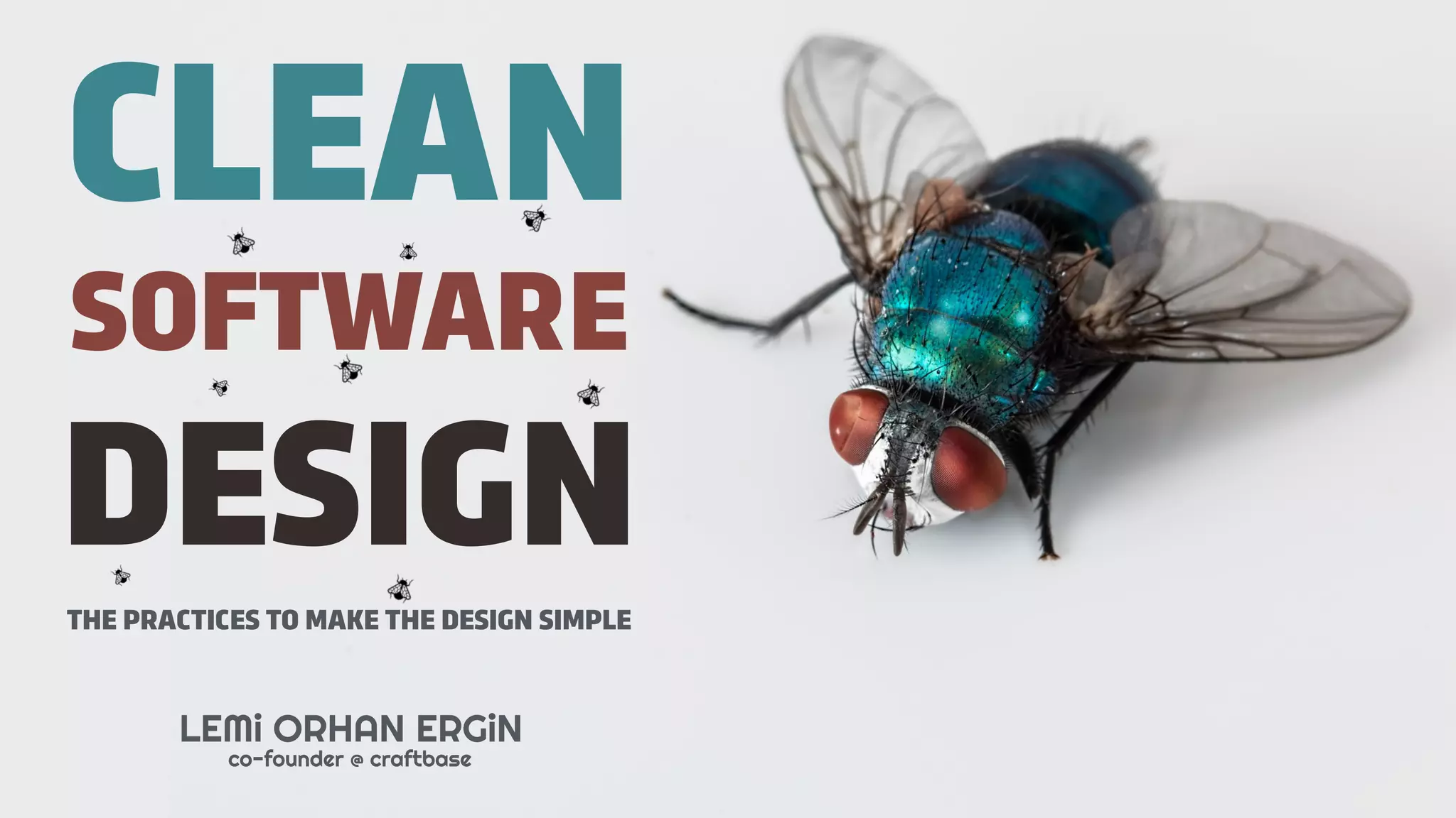 Clean Software Design: The Practices to Make The Design Simple | PPT
