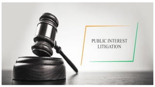 PUBLIC INTEREST LITIGATION (PIL) | PDF