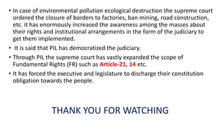 PUBLIC INTEREST LITIGATION (PIL) | PDF