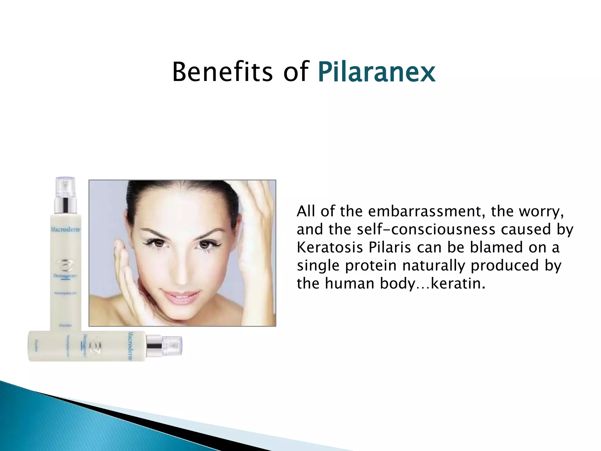 Pilaranex | PPTX | Skin and Dermatology | Diseases and Conditions