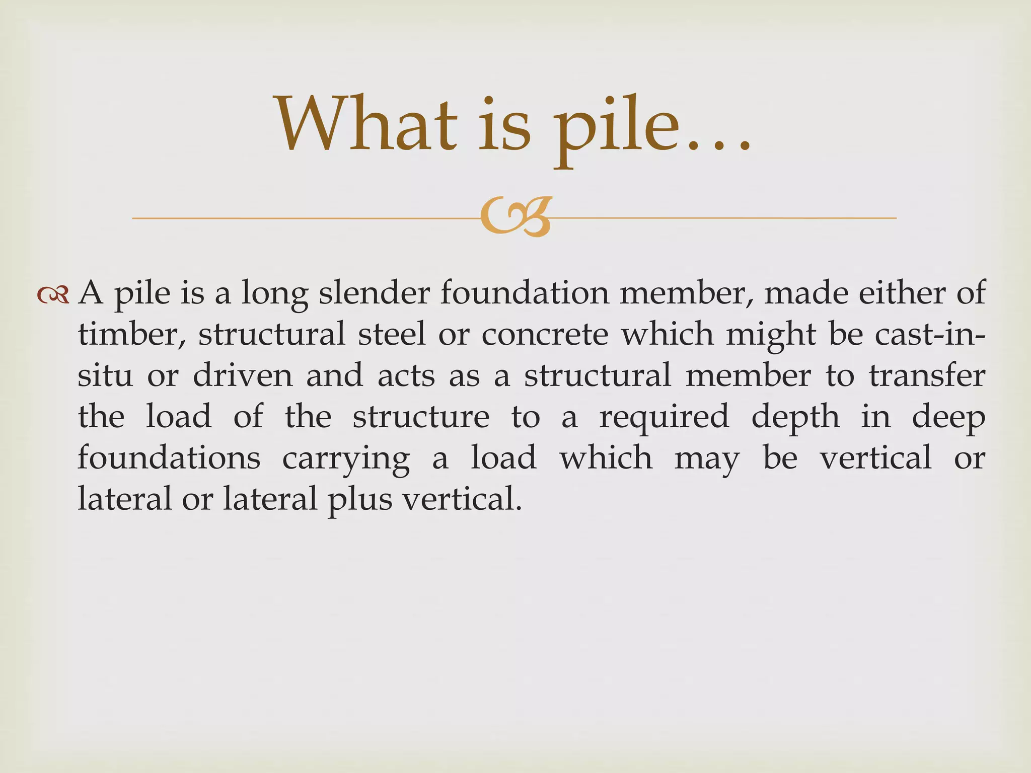 Pile and pile driving equipments | PPTX