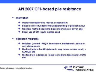 Offshore pile design according to international practice | PPT